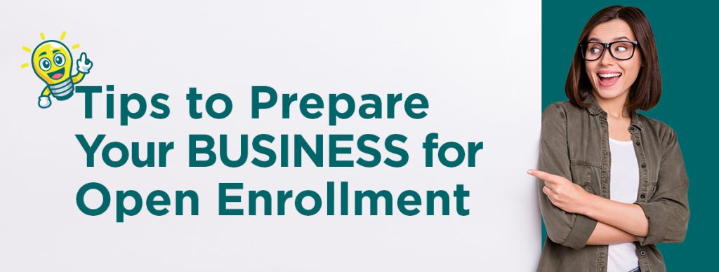 Preparing Your Business and Employees for Open Enrollment